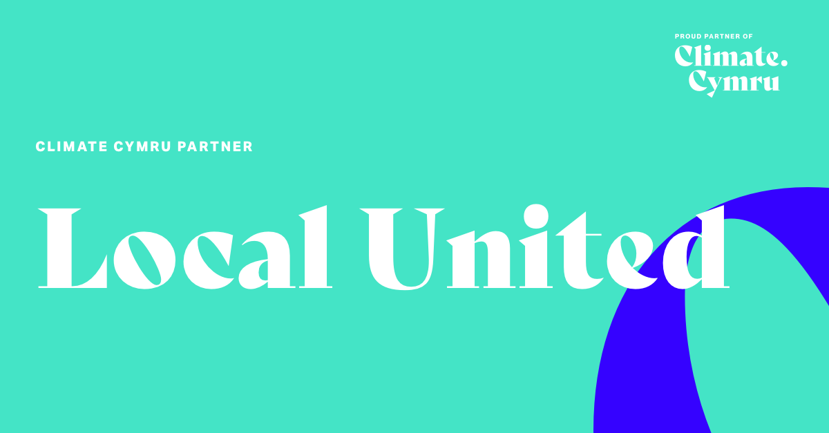 Local United - Climate Cymru